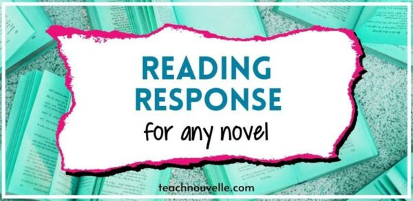 Creative Reading Response Activities for any Novel - Nouvelle ELA ... Creative Reading Response Activities for any Novel - Nouvelle ELA ...